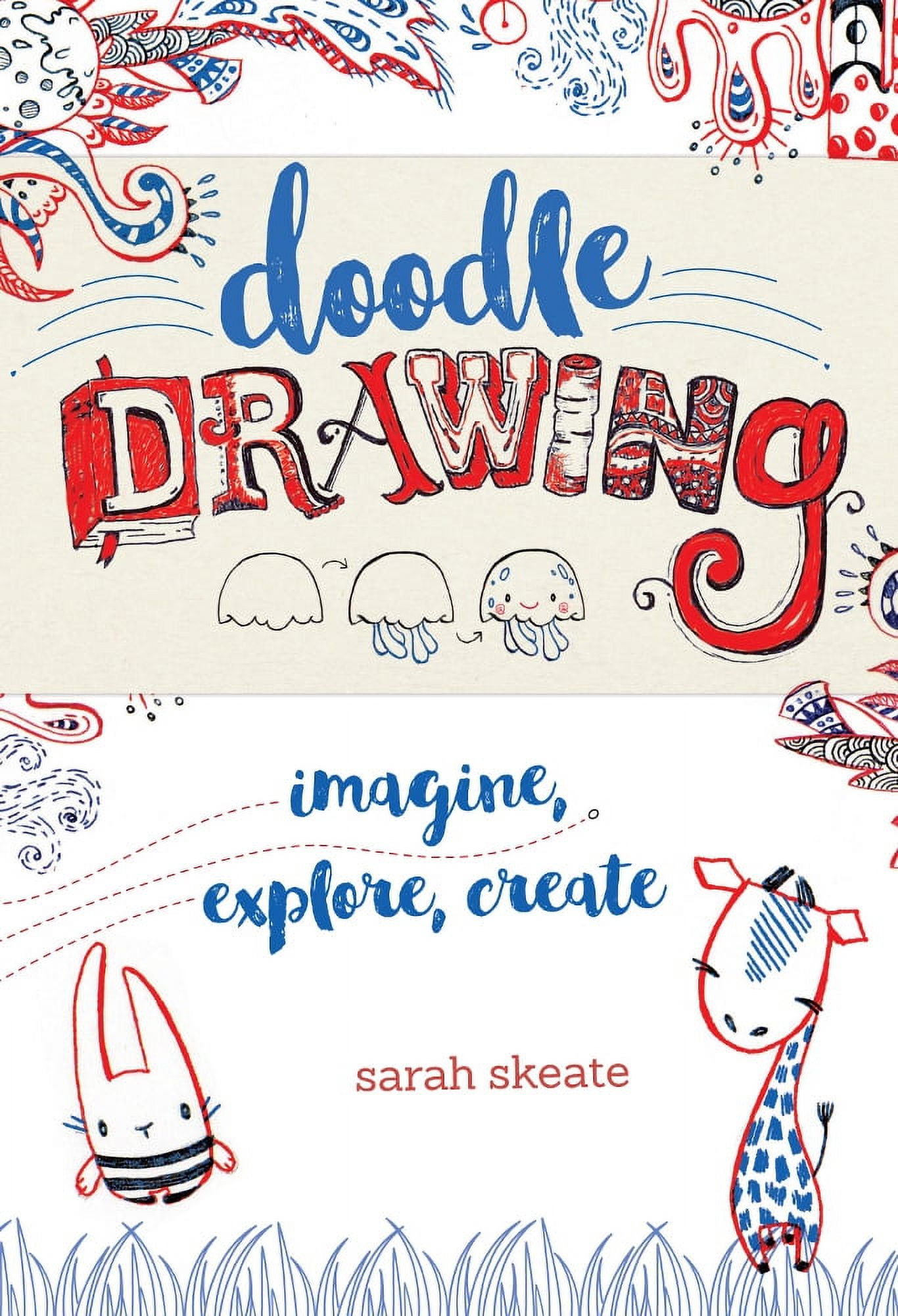 Doodle Drawing : Imagine, Explore, Create (Paperback) - Walmart.com