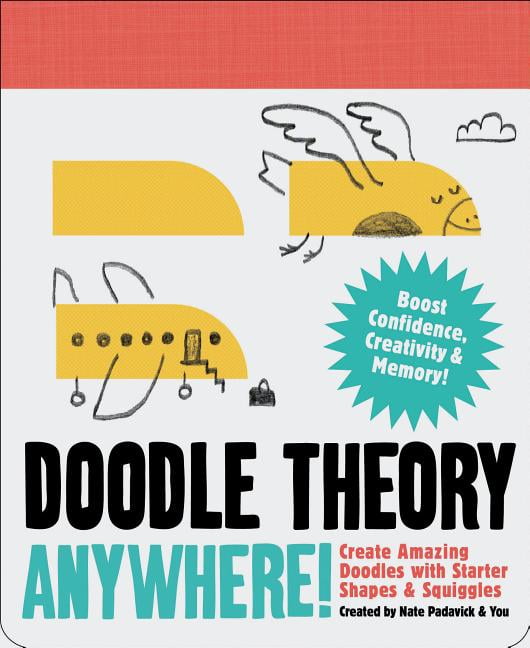 Doodle Theory Anywhere! : Create Amazing Doodles with Starter Shapes ...