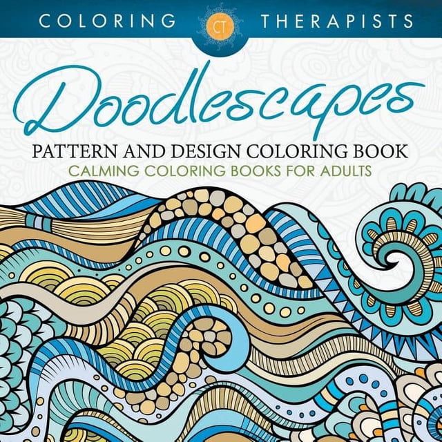 Doodlescapes: Pattern And Design Coloring Book - Calming Coloring Books ...