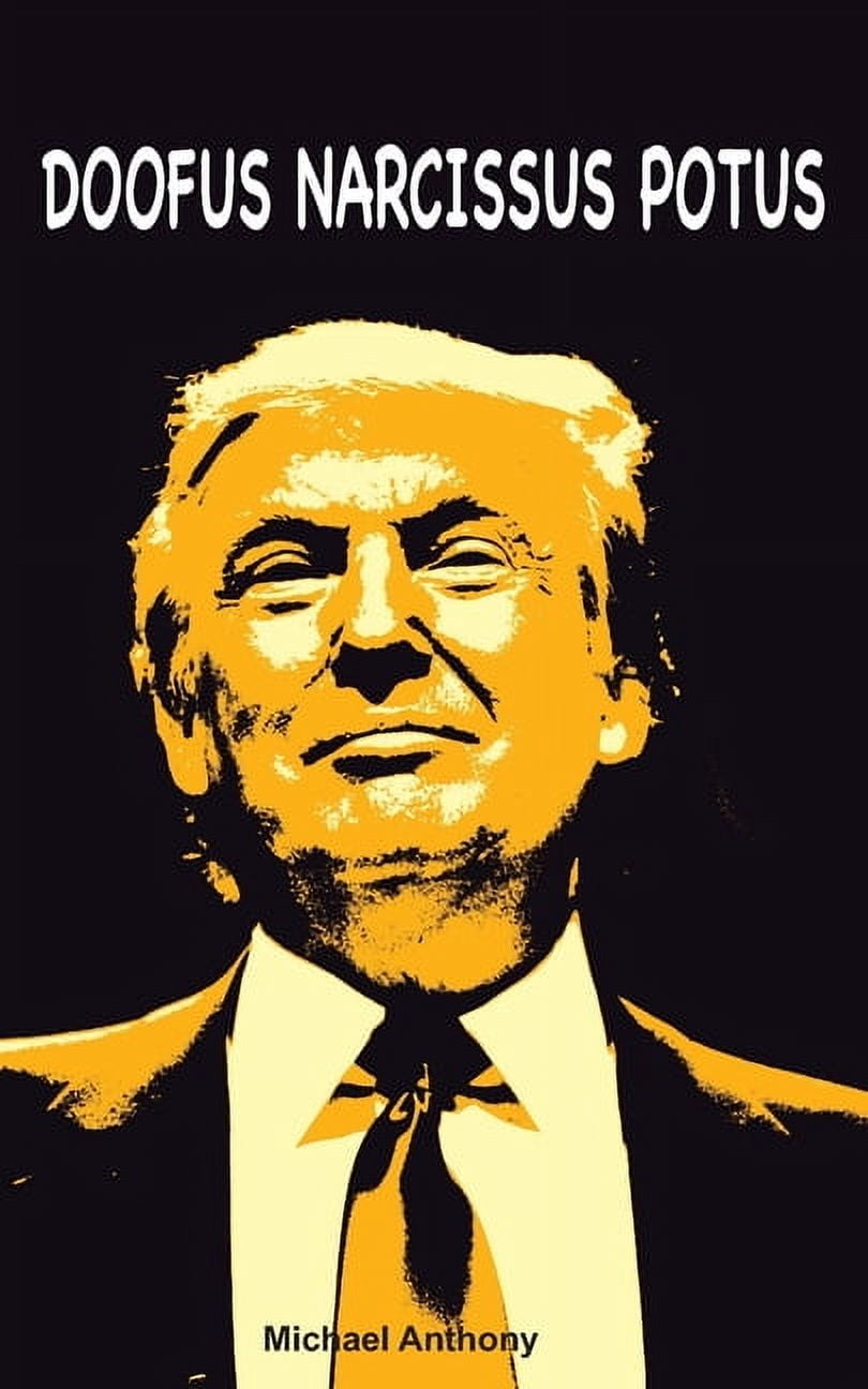 Doofus Narcissus Potus (Paperback) - Walmart.com