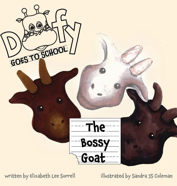 Doofy Goes to School Doofy GOES TO SCHOOL: The Bossy Goat, Book 1 ...