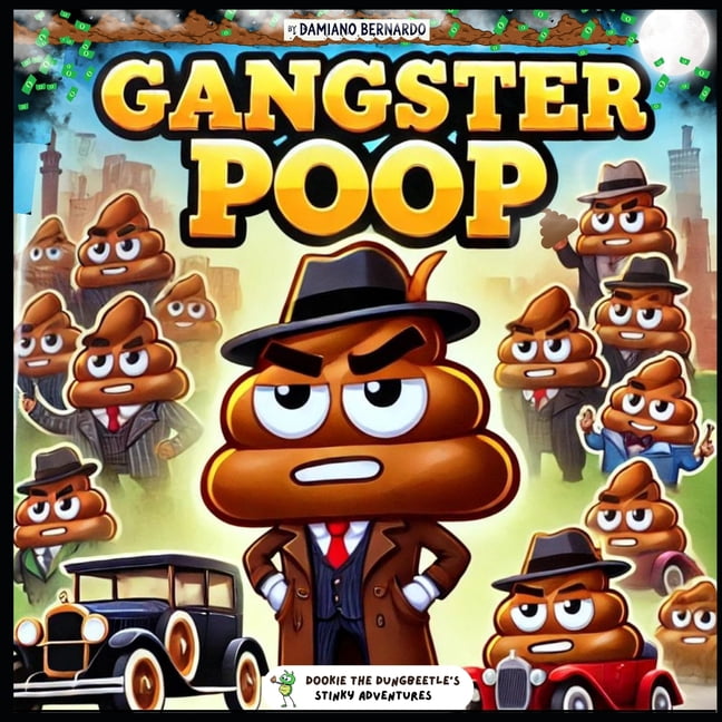 Dookie the Dung Beetle's Stinky Adv Gangster Poop, Book 3, (Paperback ...