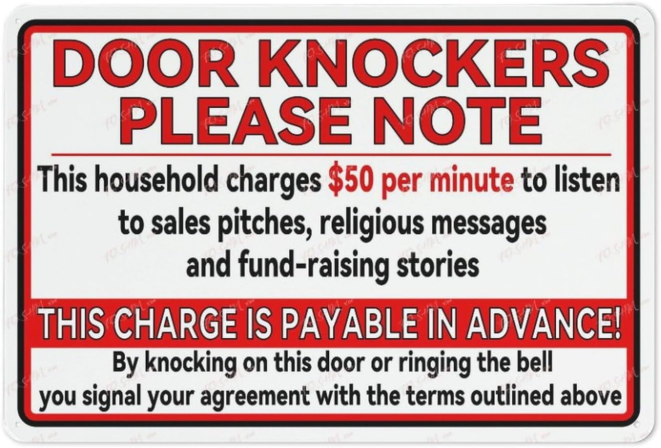 Door Knockers Please Note We Charge 50 A Minute To Listen Aluminum Sign ...