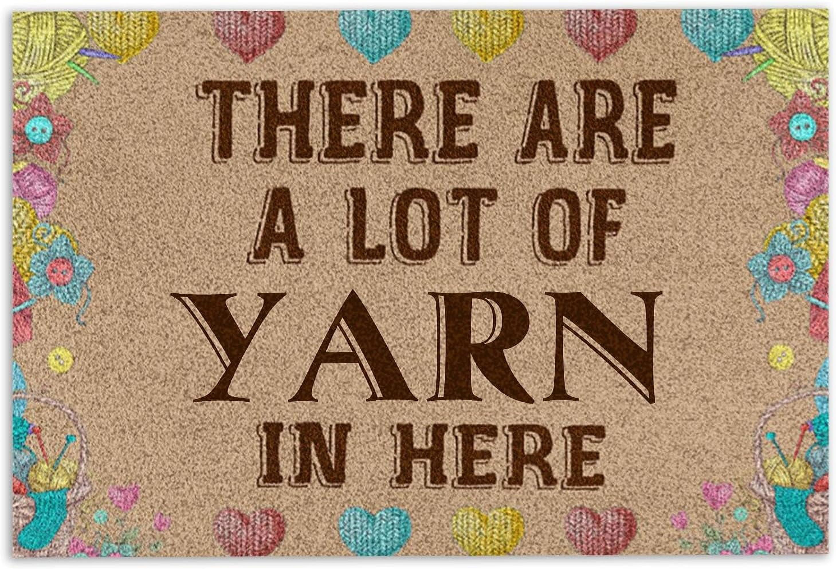 Door Mat Yarn There are A Lot of Yarn in Here Crochet Knitting Welcome ...