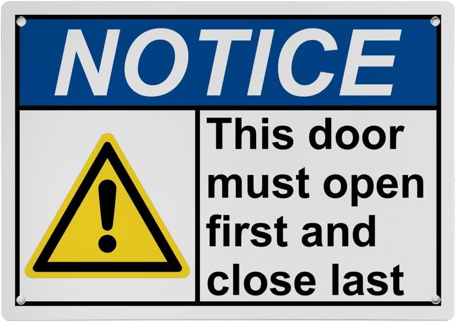 Door Must Open First Close Last Sign, Industrial Exit Sign 8"x12" UV ...
