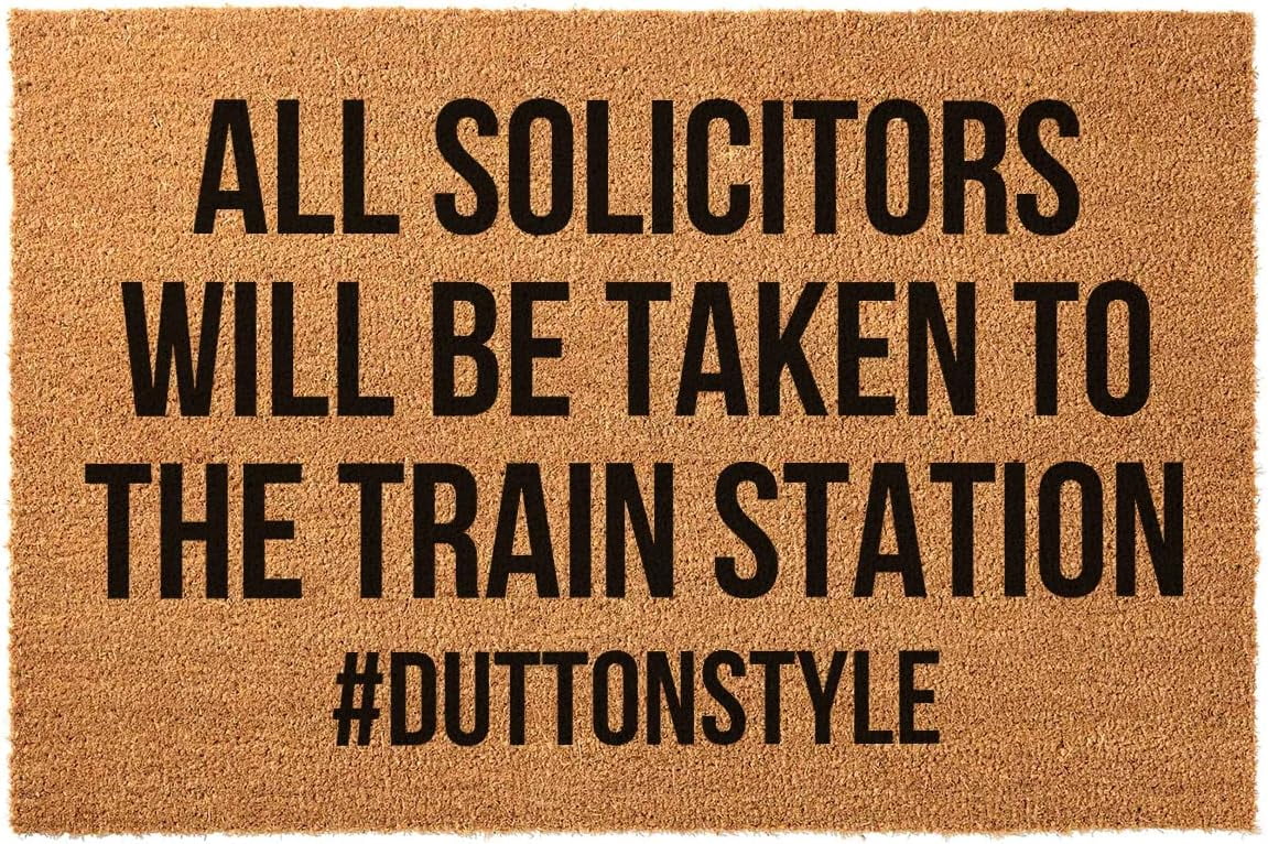 Doormat 17x30 Inch Funny All Solicitors Will Be Taken To The Train ...
