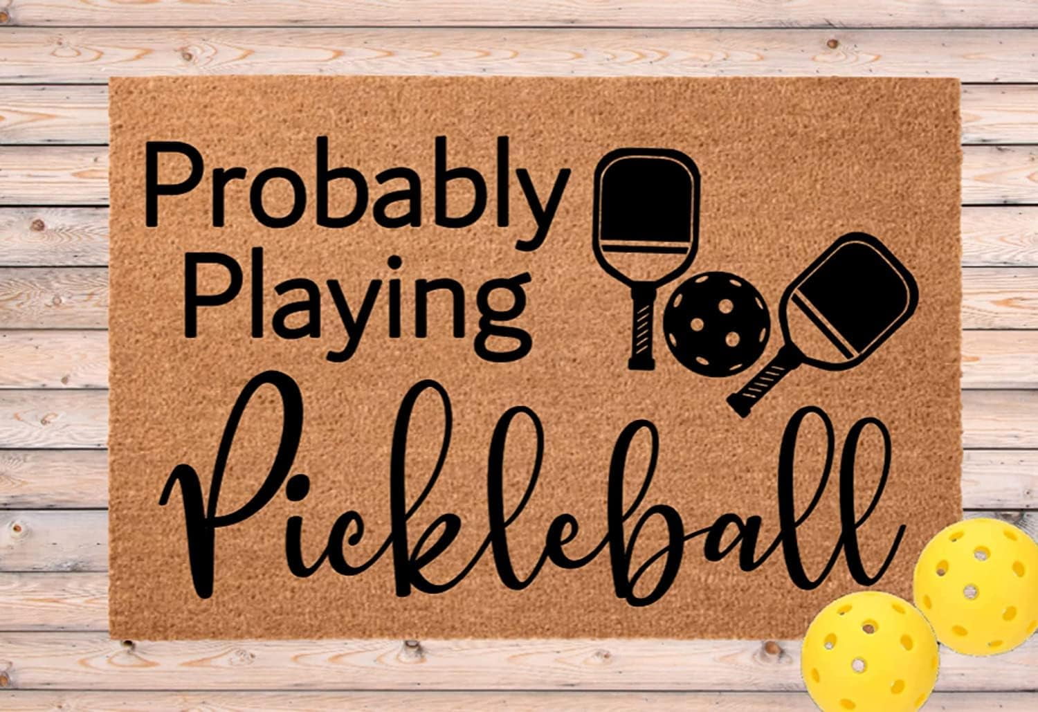 Doormat 17x30 Inch Pickleball Doormat Pickleball Gifts Probably Playing ...