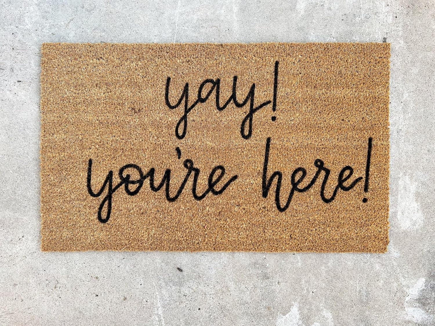 Doormat 17x30 Inch Yay! You'Re Here! Welcome Door Mat Funny Outdoor ...