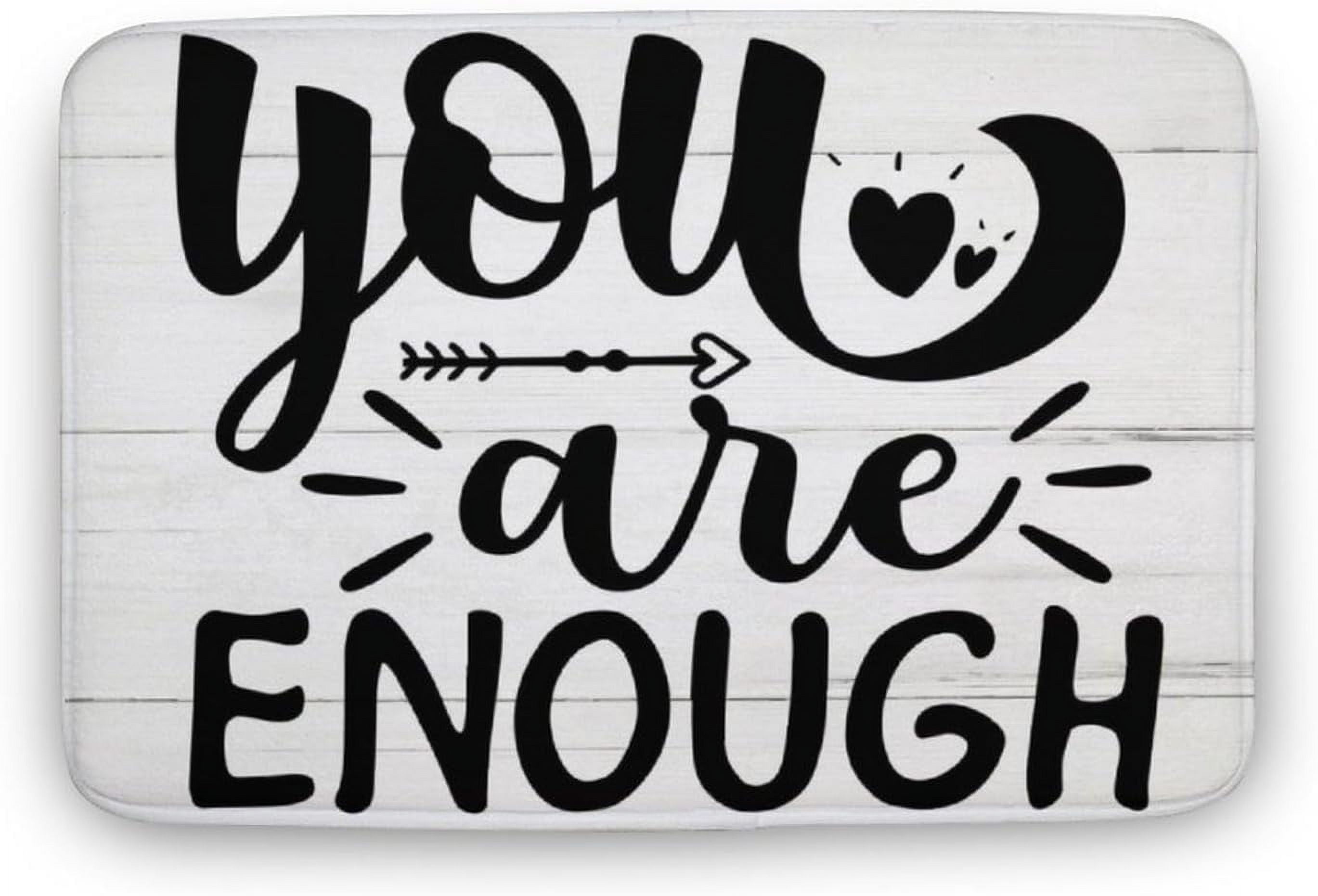 Doormat 17x30 Inch You are Enough Inspirational Quotes Doormat Welcome ...