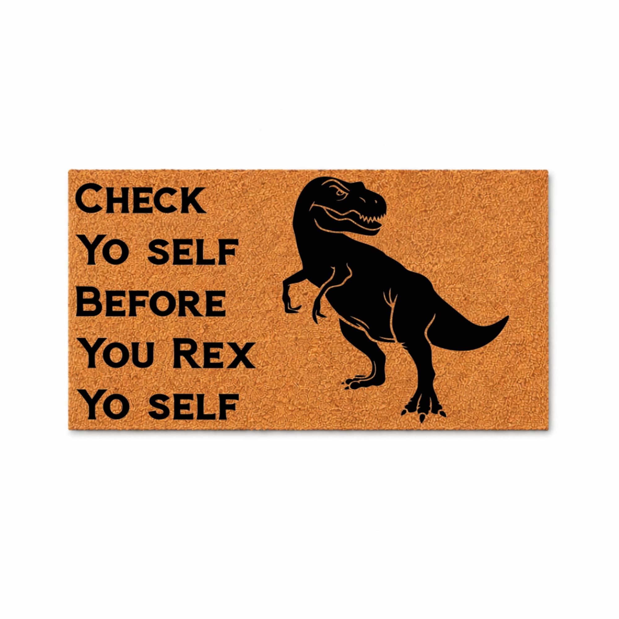 Check Yo Self Before You Rex Yo Self, Dinosaur Silhouette Doormat ...