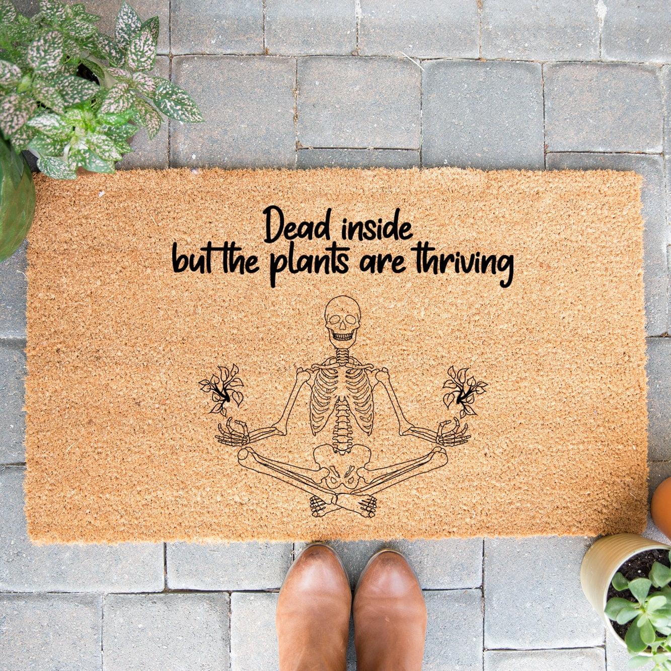 Doormat Dead Inside But The Plants Are Thriving Funny Plant Lady Pla ...