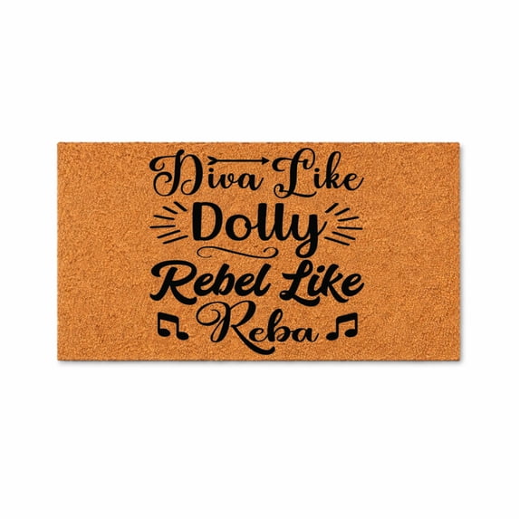 Diva Like Dolly Rebel Like Reba Doormat, Decorative Outdoor Entryway ...