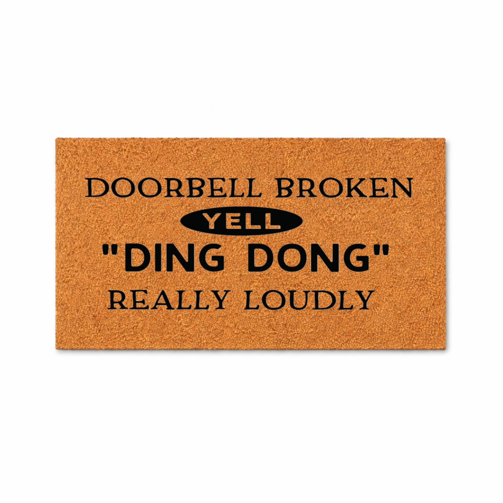 Doorbell Broken Yell Ding Dong Really Loudly Doormat, Funny Welcome ...