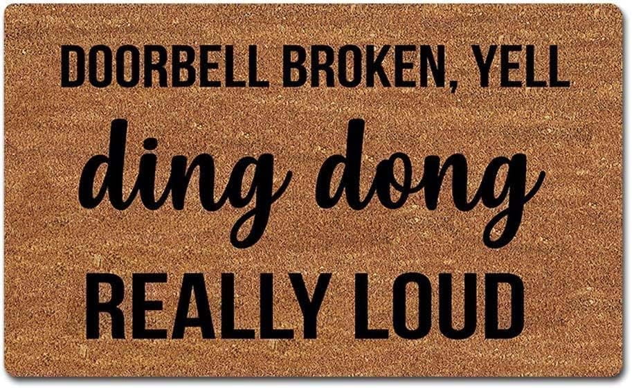 Doormat Funny Doorbell Broken Yell Ding Dong Really Loud Entrance Floor ...