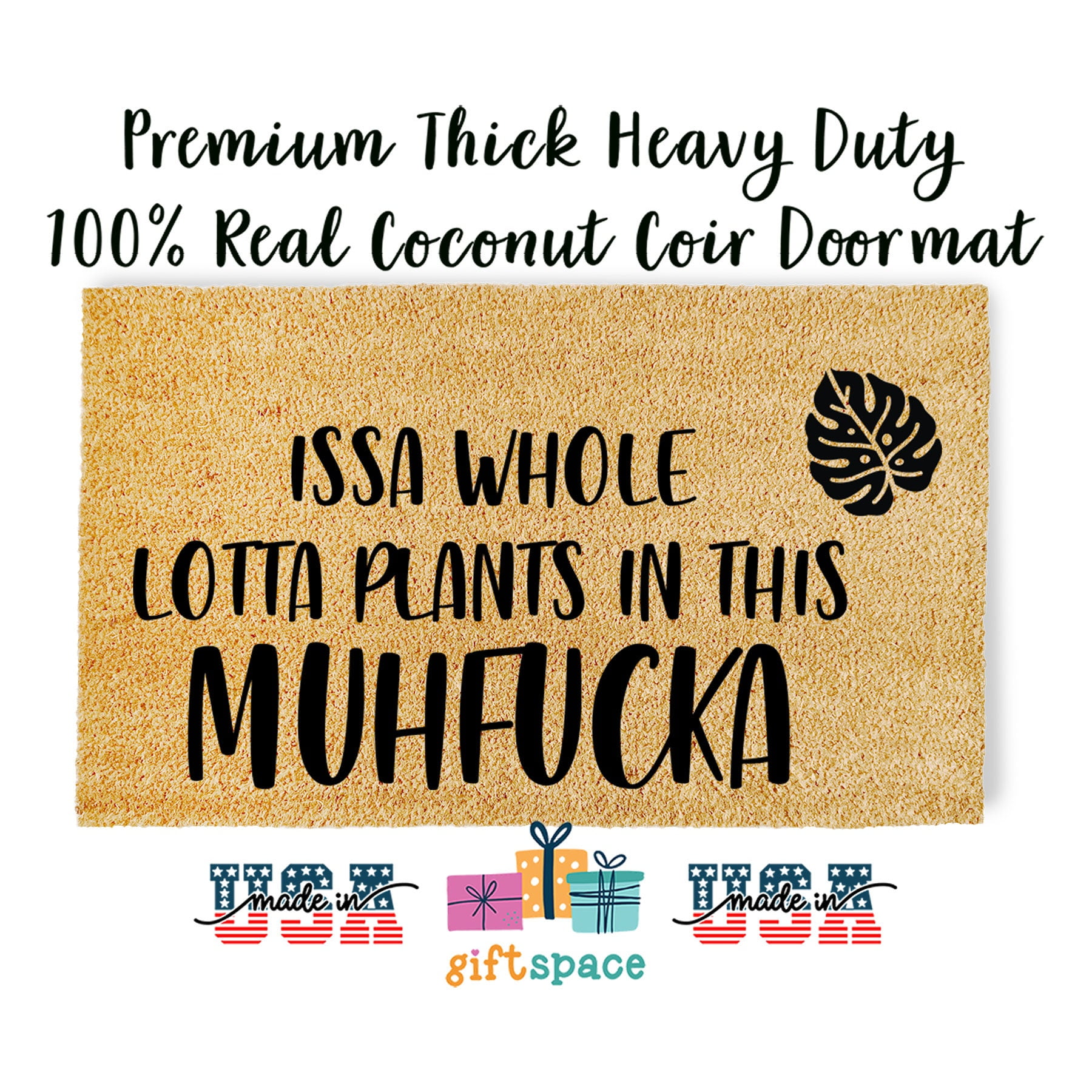 Doormat Issa Whole Lotta Plants In This Muhfucka Funny Custom Plan (18 ...