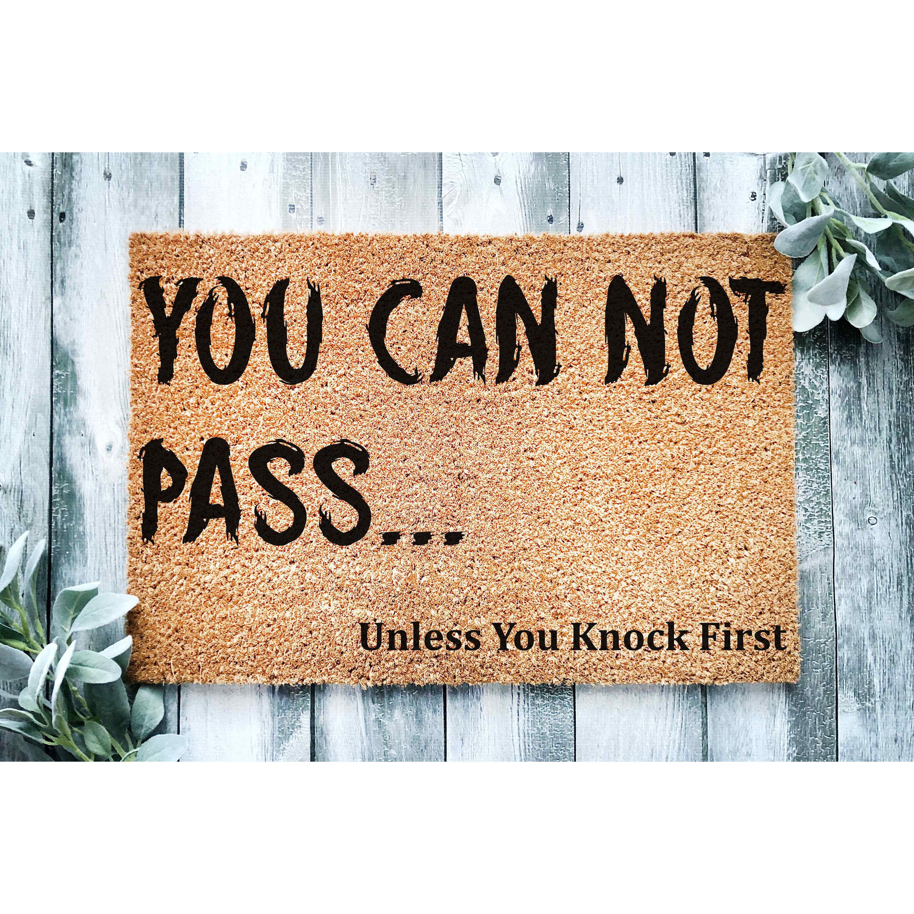Doormat You Can Not Pass... Unless You Knock First Welcome Mat Funny D ...