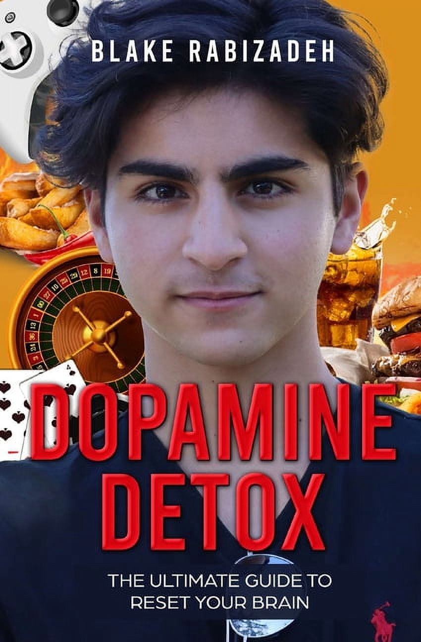 Dopamine Detox: The Ultimate Guide to Reset Your Brain, (Paperback ...