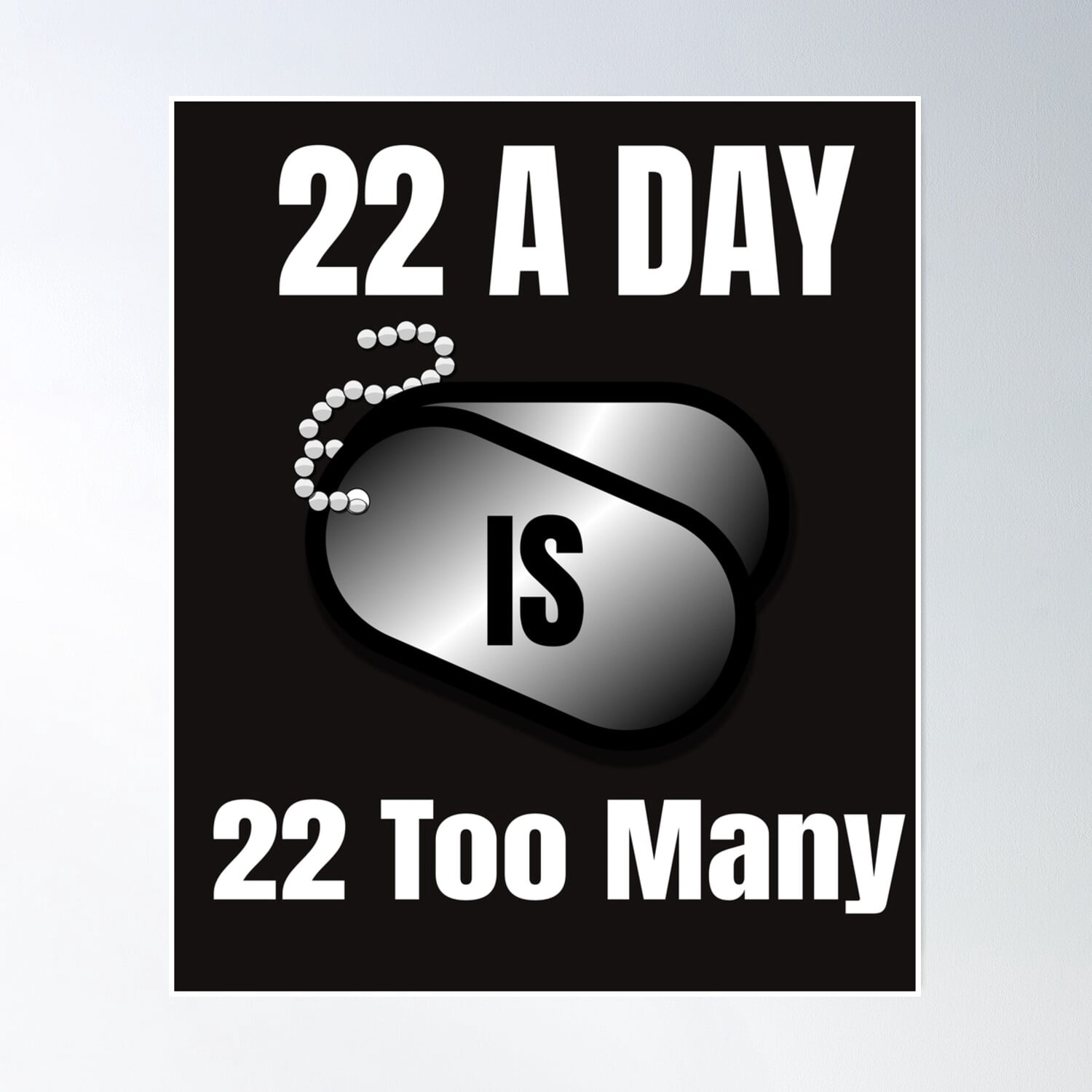 Dopaprint UNFRAMED PAPER POSTER 22 A Day Is 22 Too Many Poster Wall Art ...