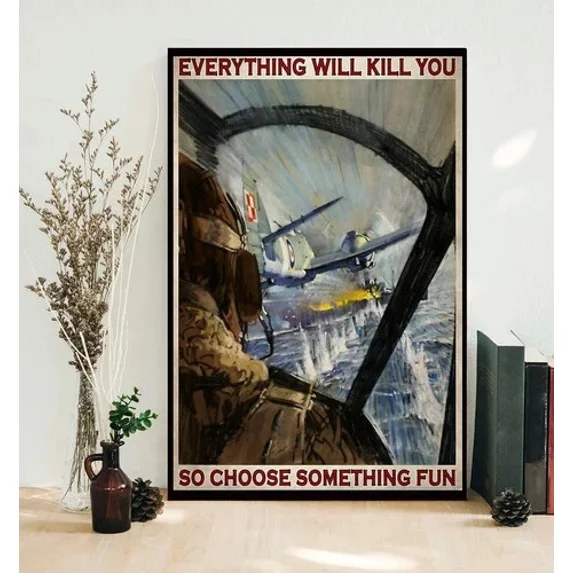 Dopaprint UNFRAMED PAPER POSTER Aircraft Everything Will Kil.L You So ...