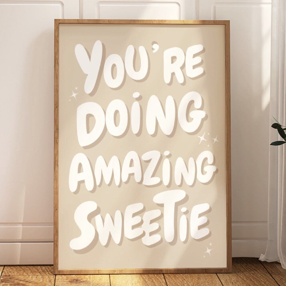 Dopaprint UNFRAMED PAPER POSTER You'Re Doing Amazing Sweetie Print ...