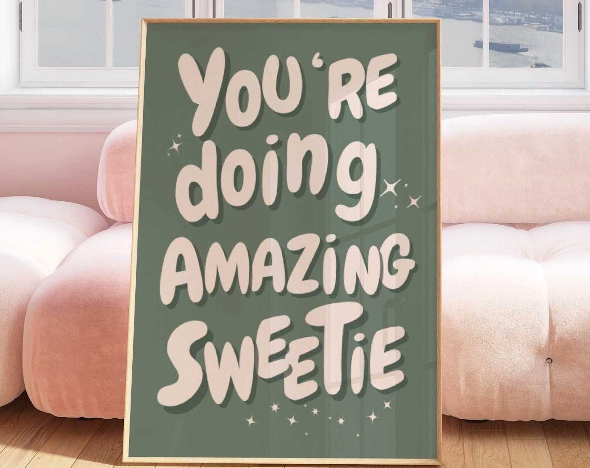 Dopaprint UNFRAMED PAPER POSTER You'Re Doing Amazing Sweetie Print ...