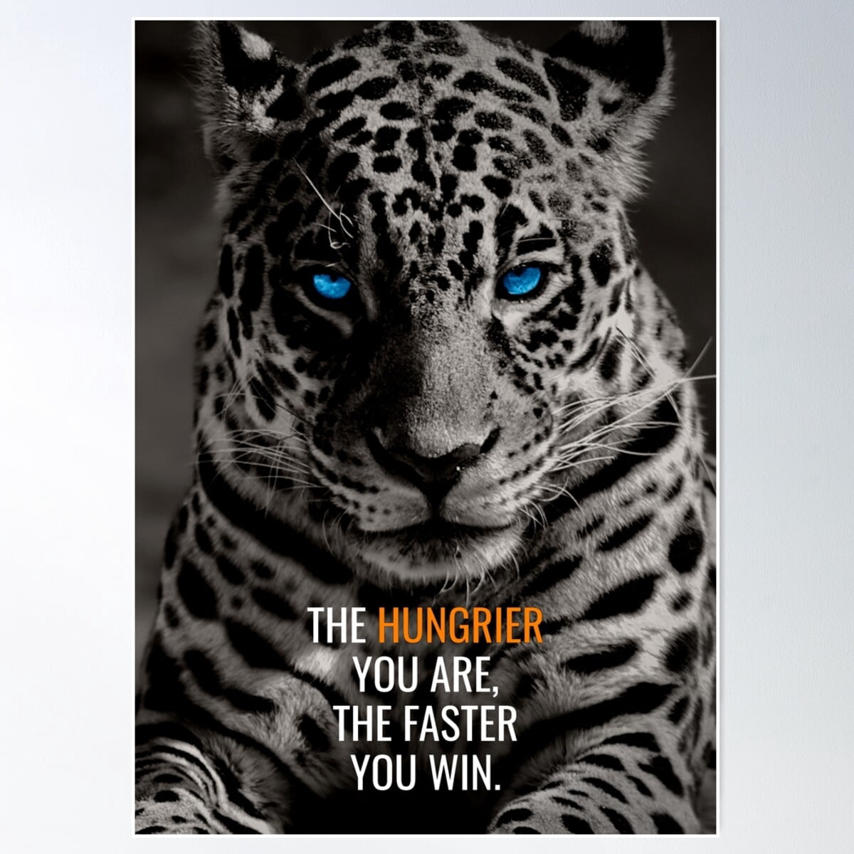 Dopaprint UNFRAMED PAPER POSTER Animal Motivation - The Hungrier You ...