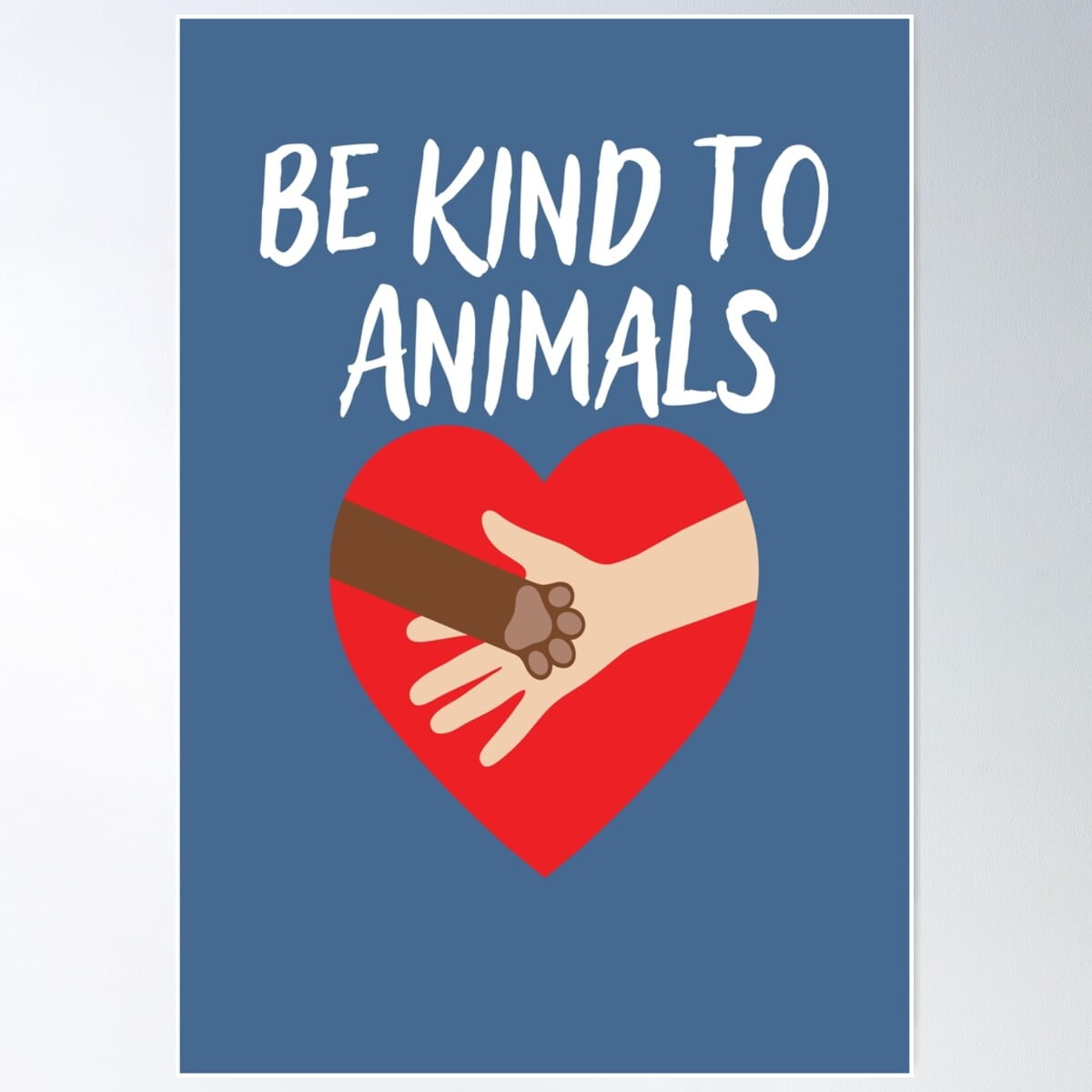 Dopaprint UNFRAMED PAPER POSTER Be Kind To Animals Backpack Poster Wall ...