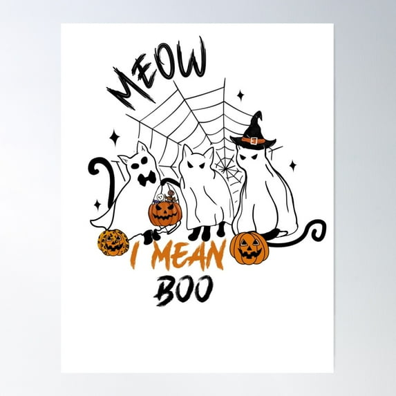 Dopaprint UNFRAMED PAPER POSTER Cat Ghost Meow I Mean Boo Poster Wall ...