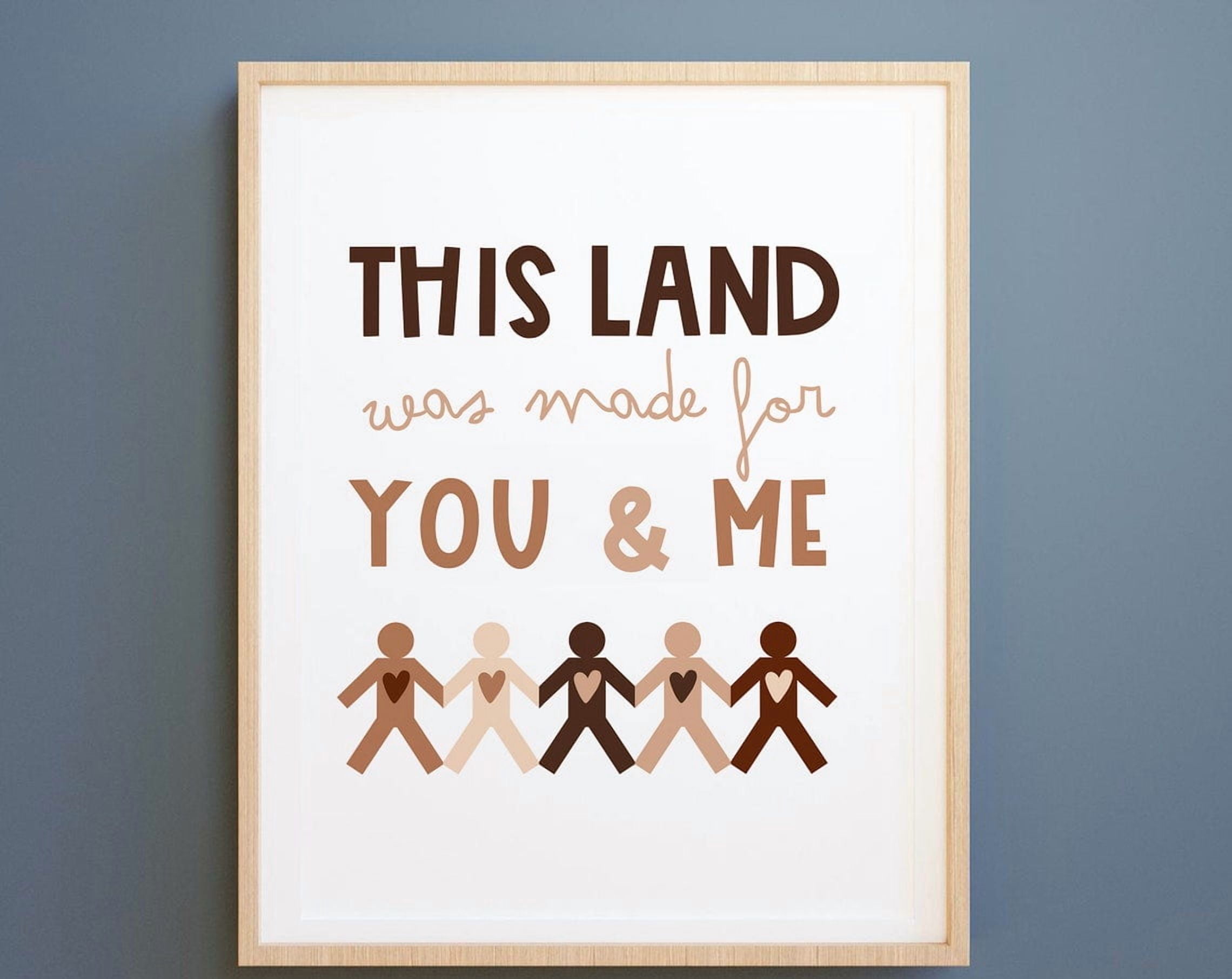 Dopaprint UNFRAMED PAPER POSTER Equality Poster, This Land Was Made For ...