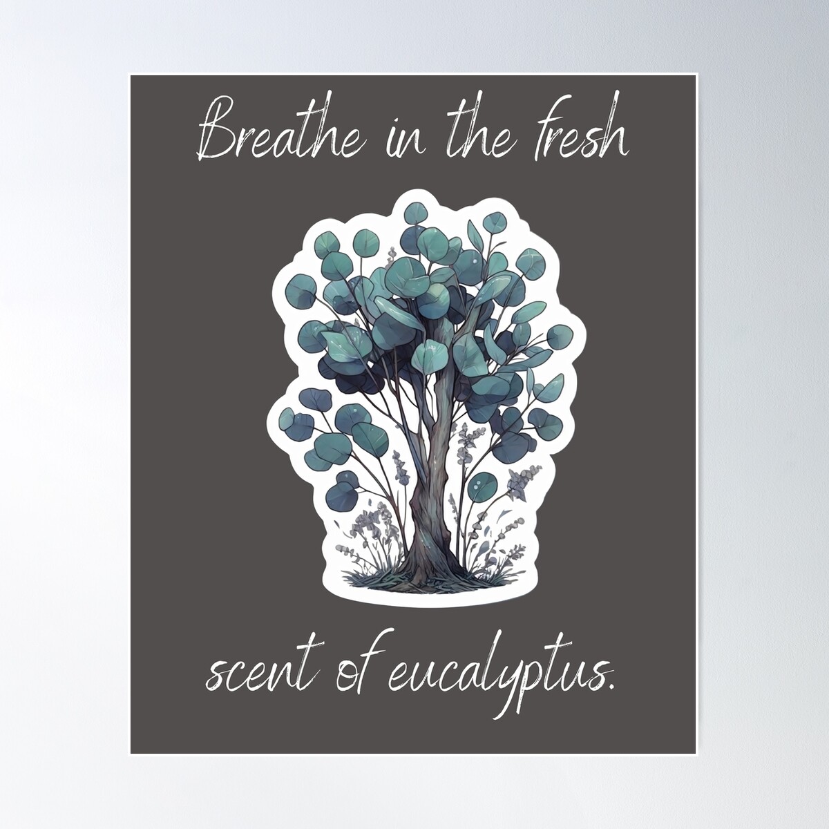 Dopaprint UNFRAMED PAPER POSTER Eucalyptus Watercolor Style Breathe In ...