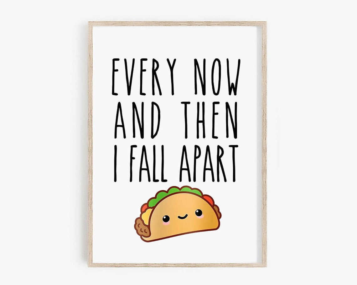 Dopaprint UNFRAMED PAPER POSTER Every Now And Then I Fall Apart Sign ...