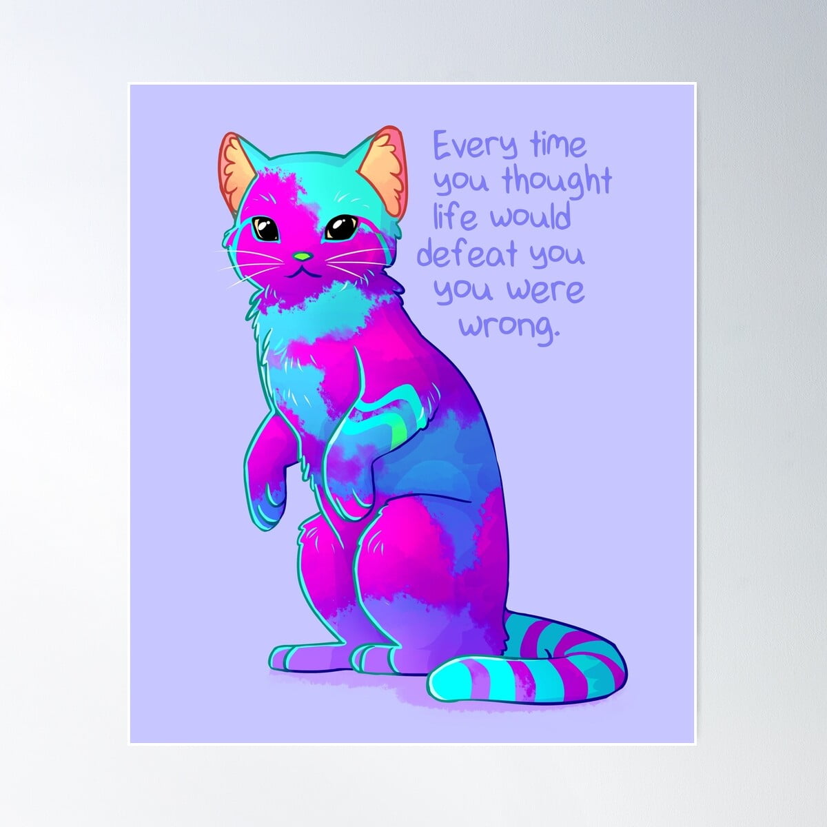 Dopaprint UNFRAMED PAPER POSTER Every Time You Thought Life Would ...