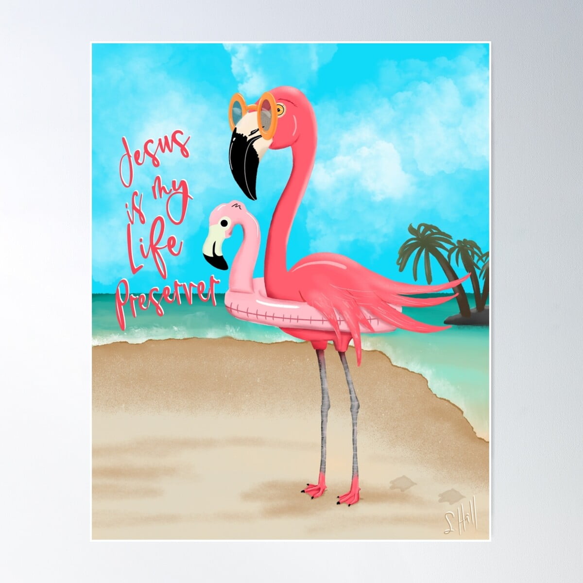 Dopaprint UNFRAMED PAPER POSTER Flamingo Fun - Jesus Is My Life ...