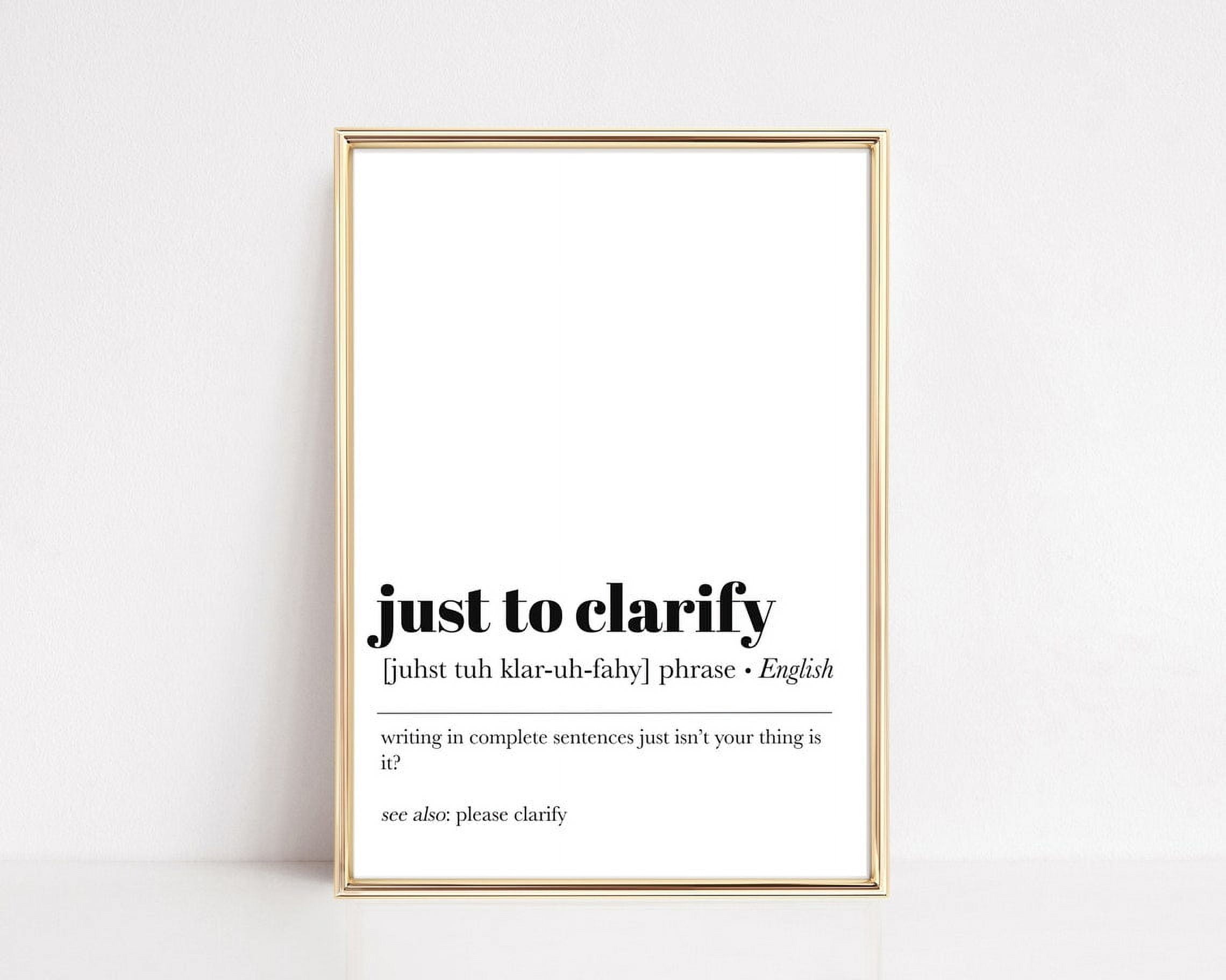 Dopaprint UNFRAMED PAPER POSTER Funny Home Office Decor Just To Clarify Zoom Background Office ...