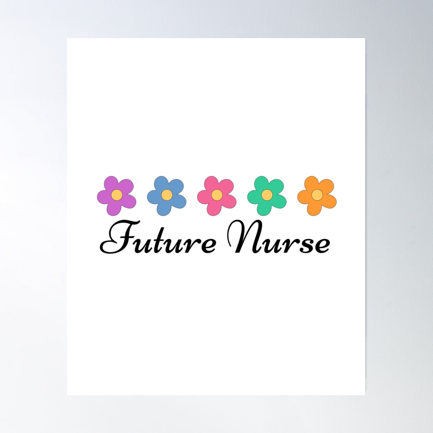 Dopaprint UNFRAMED PAPER POSTER Future Nurse Floral (Black Text)- Rn ...