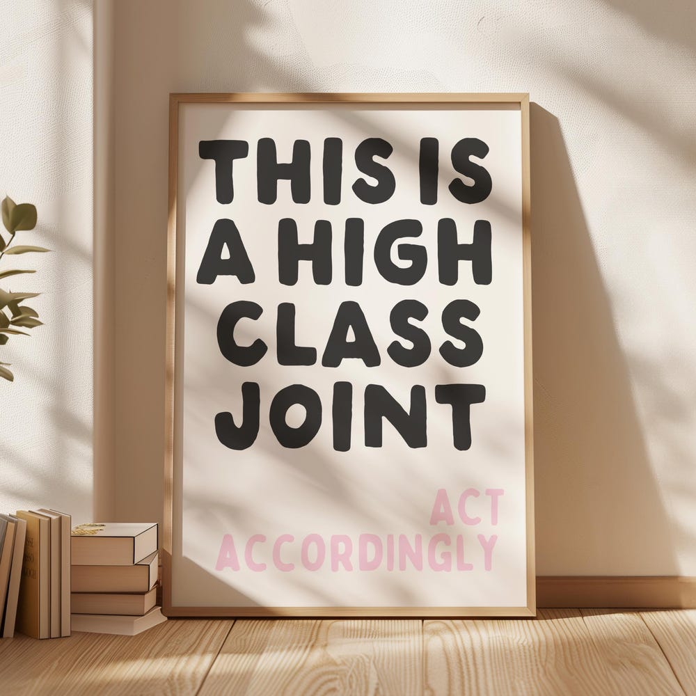 Dopaprint UNFRAMED PAPER POSTER This Is A High Class Joint Print Girly ...