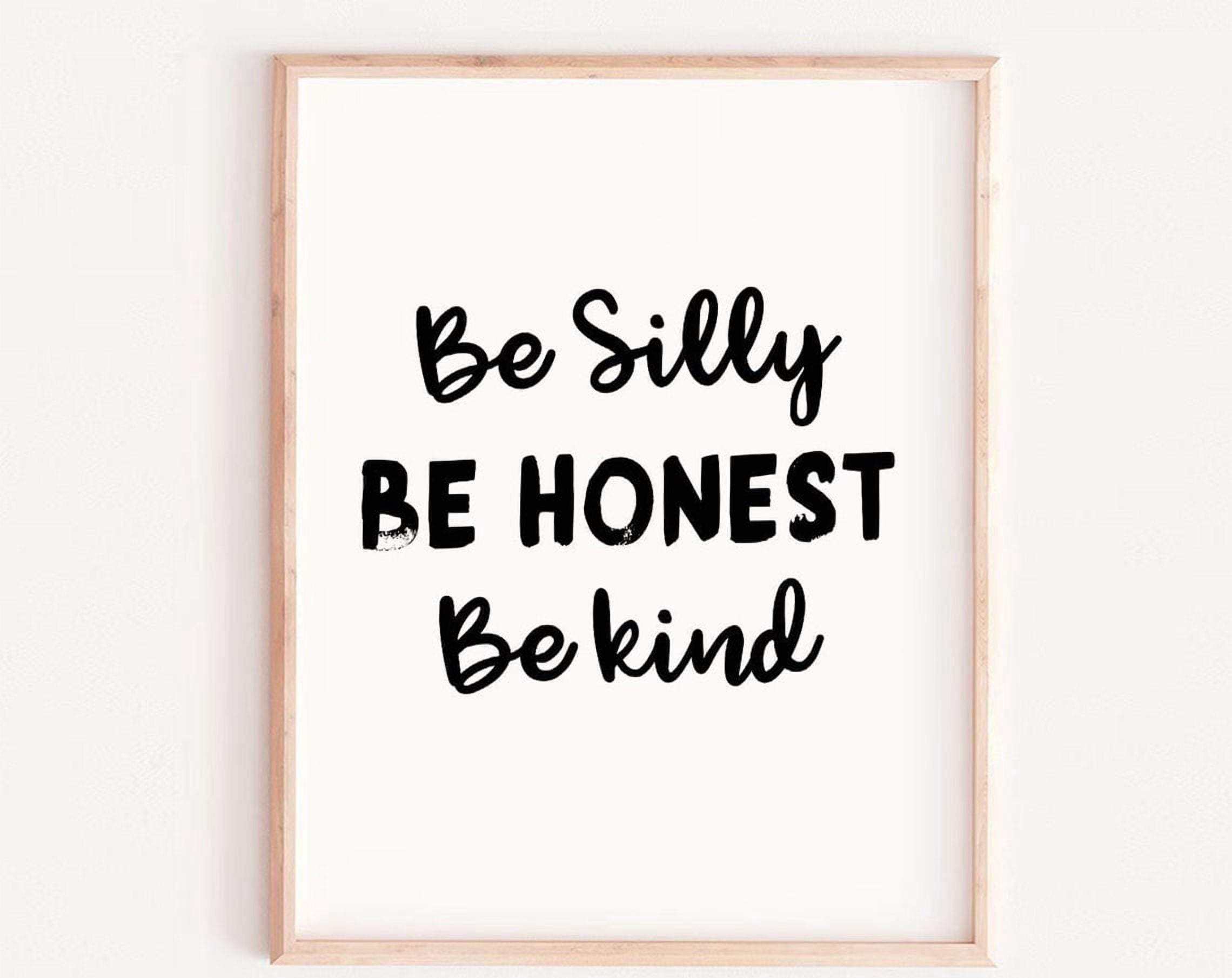 Dopaprint UNFRAMED PAPER POSTER Be Be Honest Be Kind, Nursery Print ...