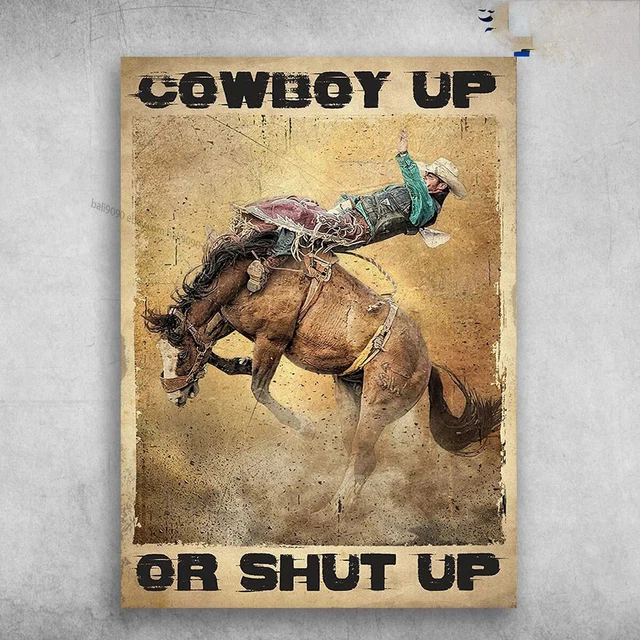 Dopaprint UNFRAMED PAPER POSTER Horse Riding, Cowboy Poster - Cowboy Up ...