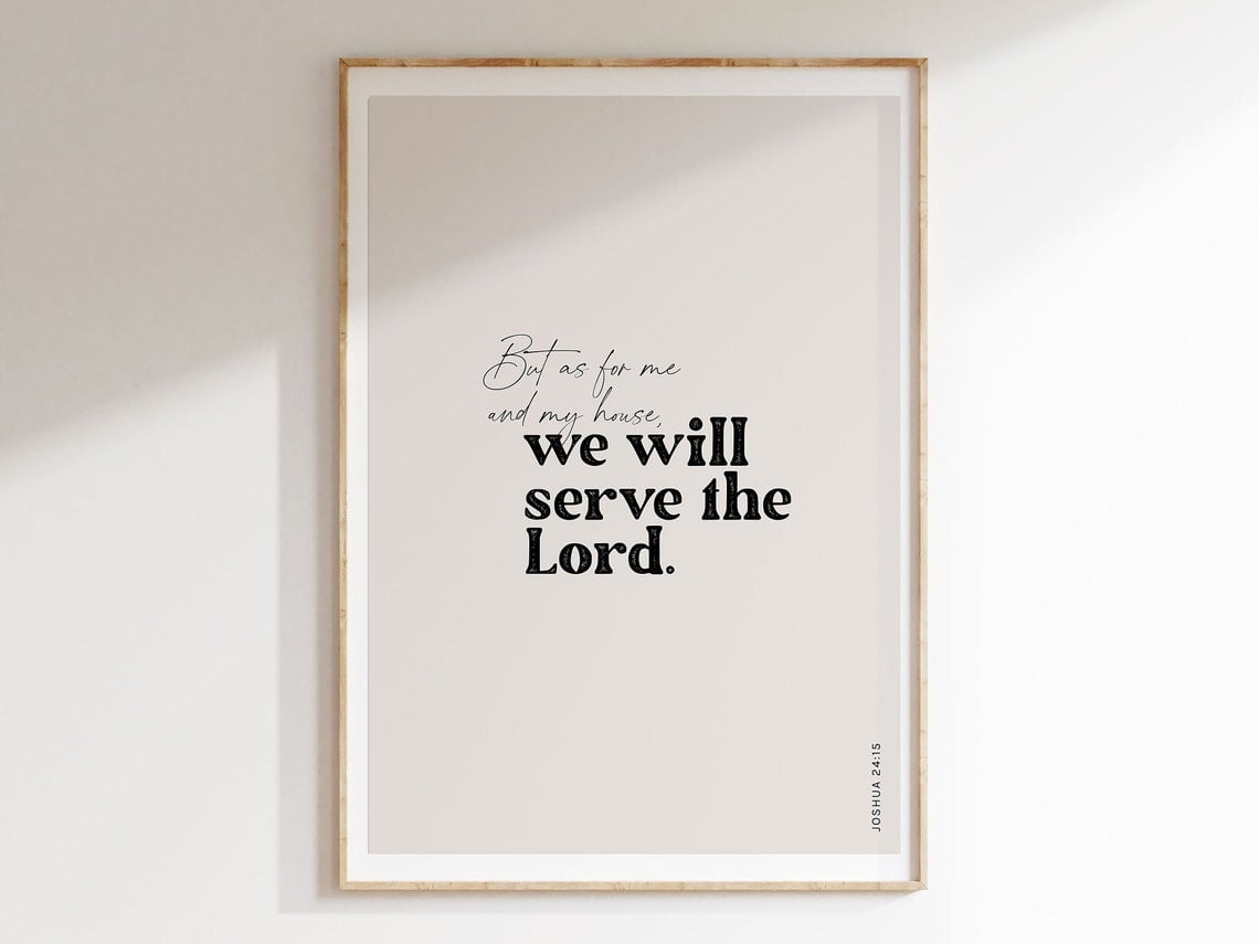 Dopaprint UNFRAMED PAPER POSTER As For Me And My House We Will Serve ...
