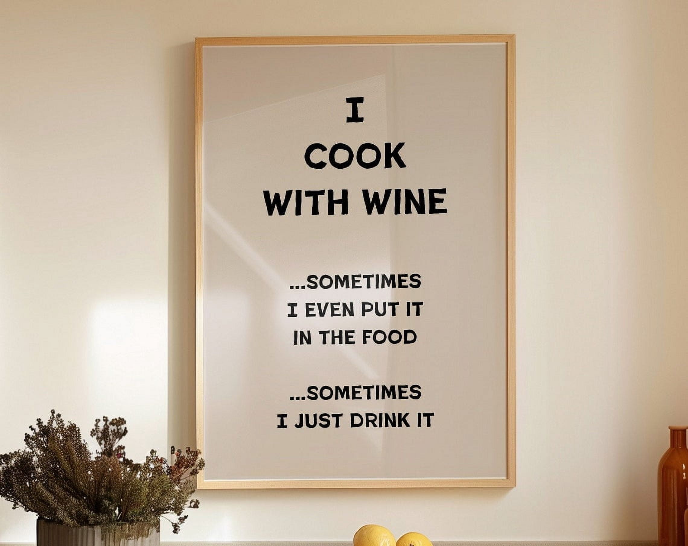 Dopaprint UNFRAMED PAPER POSTER I Cook With Wine Funny Kitchen Decor ...