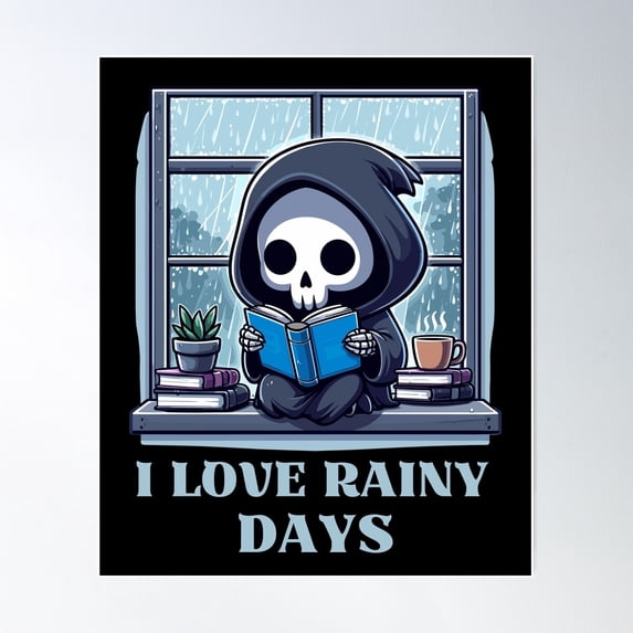 Dopaprint UNFRAMED PAPER POSTER I Love Rainy Days - Reaper Reading A ...