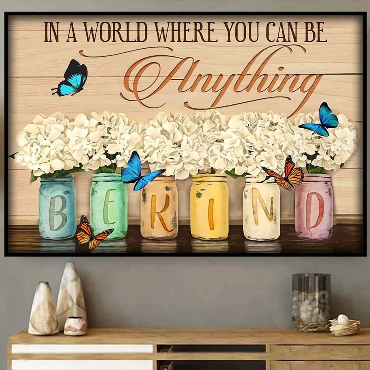 Dopaprint UNFRAMED PAPER POSTER In A World Where You Can Be Anything Be ...