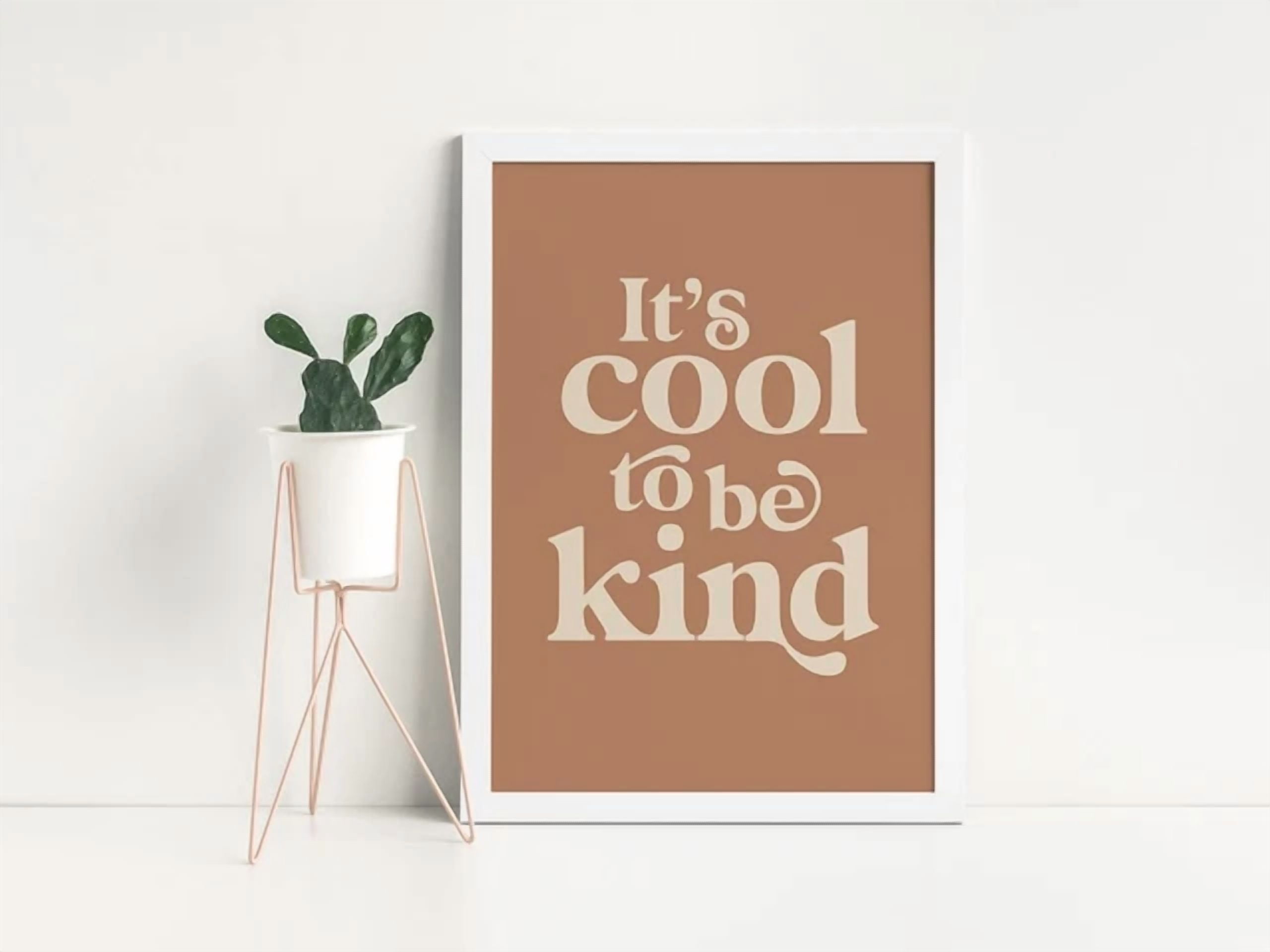 Dopaprint UNFRAMED PAPER POSTER It'S Cool To Be Kind Poster Boho Wall ...