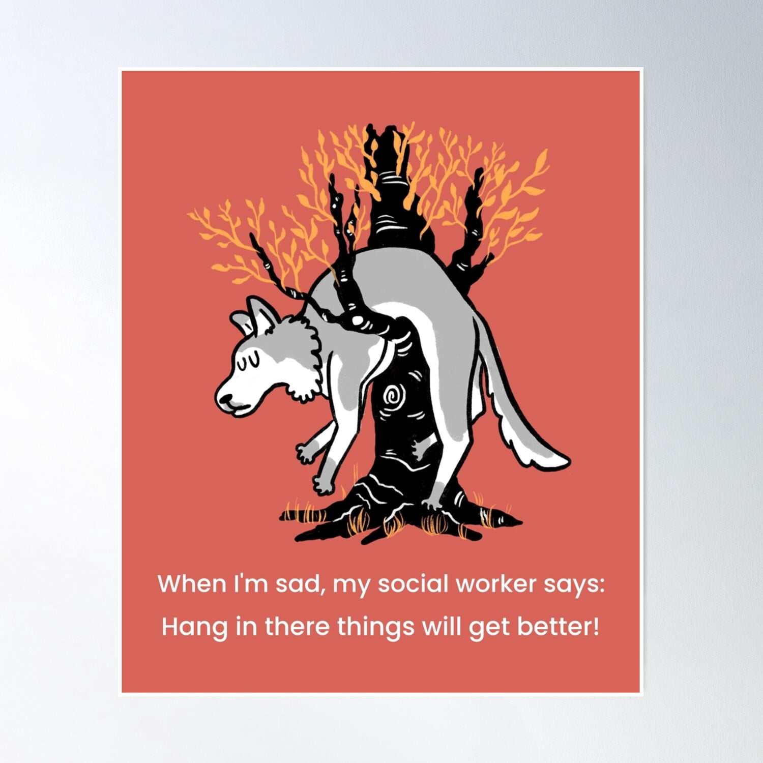 Dopaprint UNFRAMED PAPER POSTER My Social Worker Says Hang In There ...