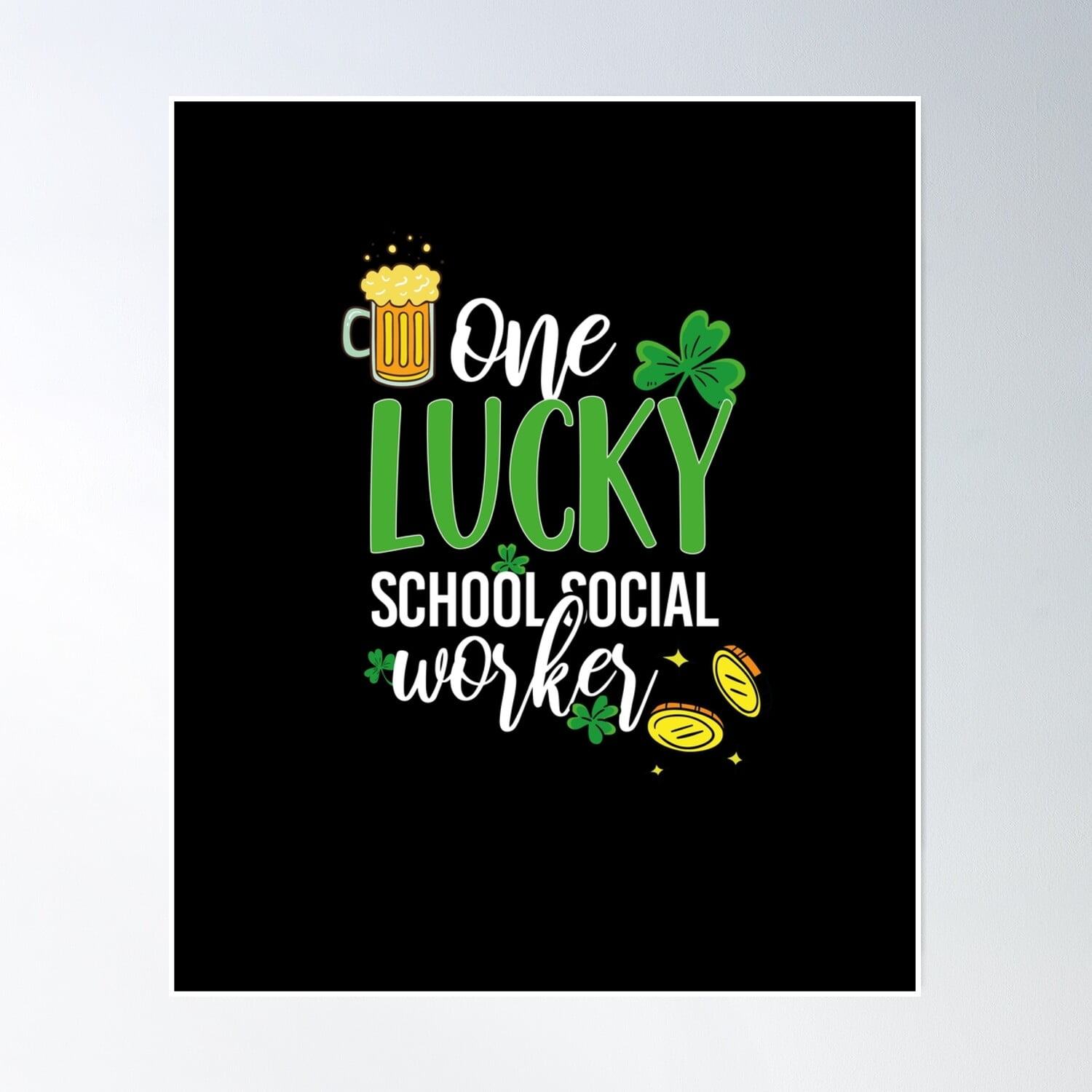 Dopaprint UNFRAMED PAPER POSTER One Lucky School Social Worker Poster ...