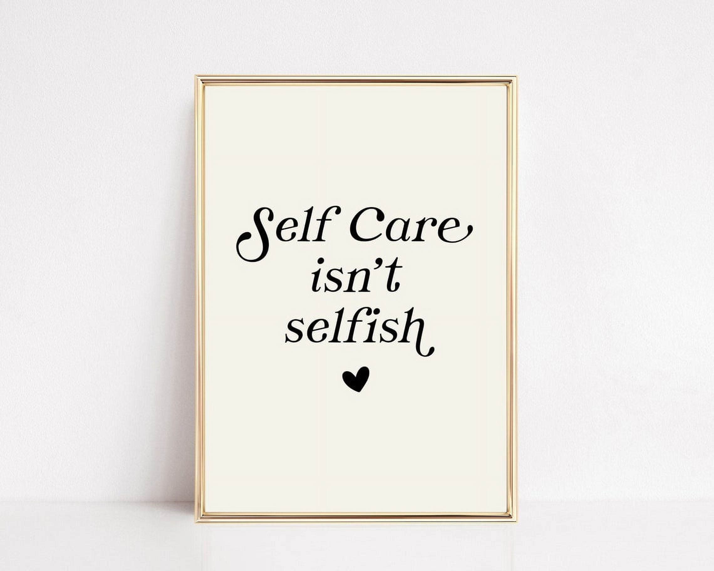 Dopaprint UNFRAMED PAPER POSTER Self Care Wall Art Typography Quote ...