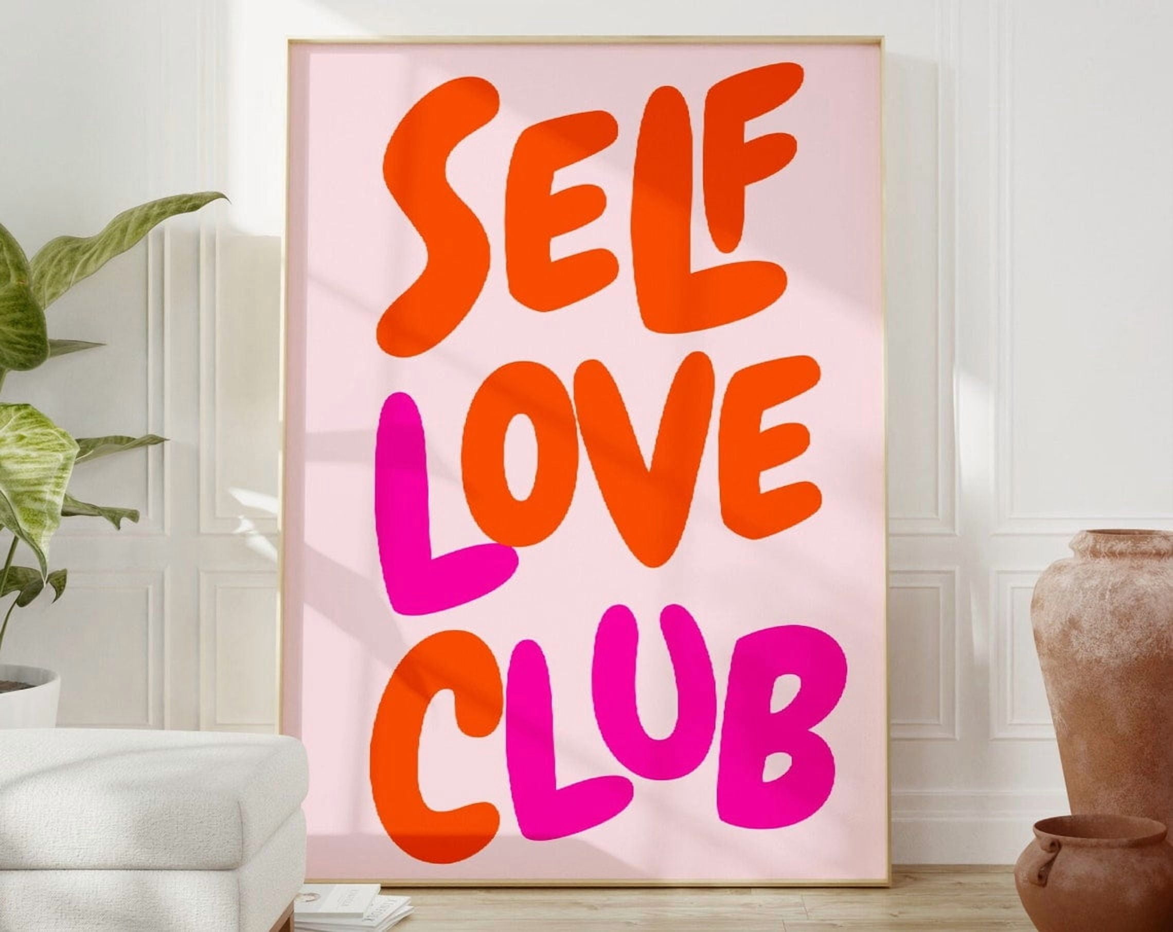 Dopaprint UNFRAMED PAPER POSTER Self Love Club Print, Self Love Quote ...