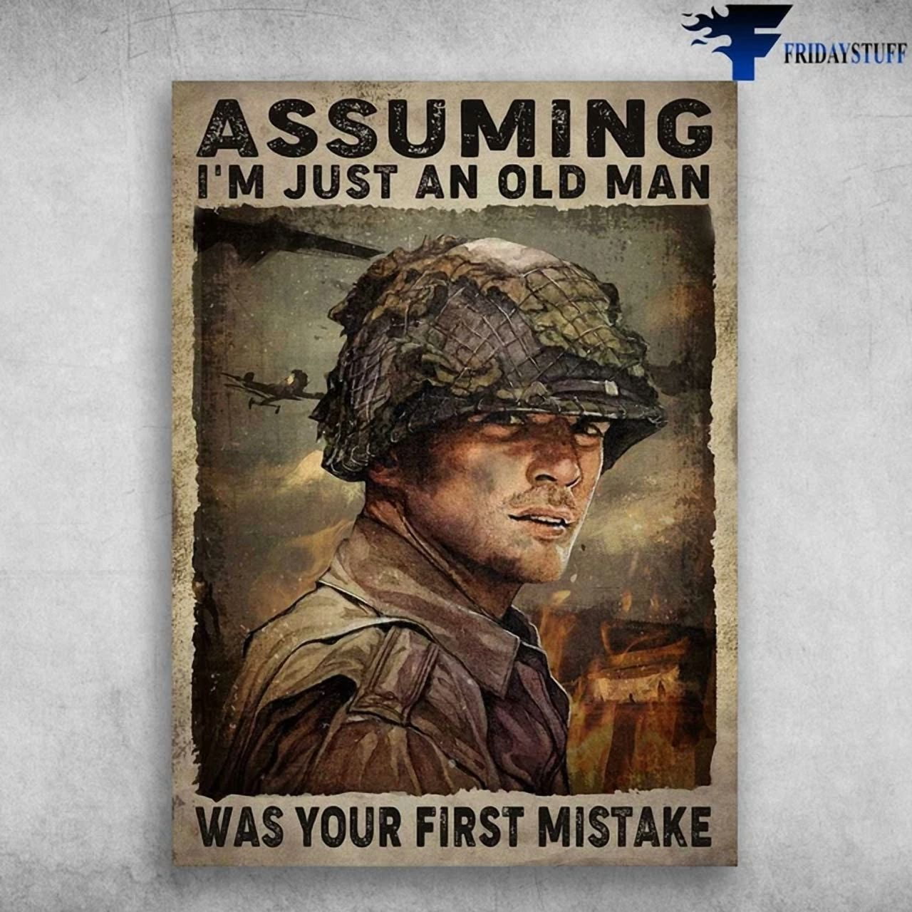 Dopaprint UNFRAMED PAPER POSTER Soldier In War Assuming Im Just An Old ...