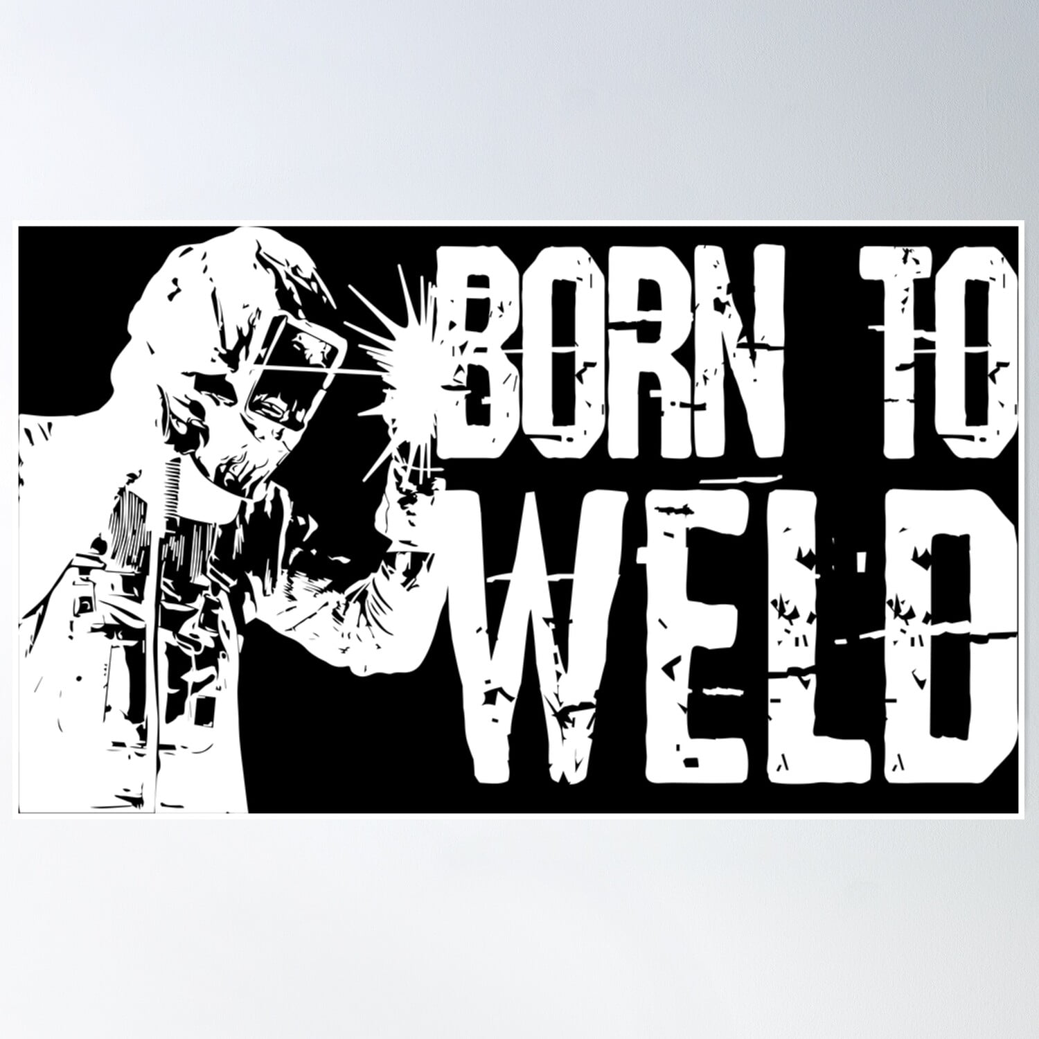 Dopaprint UNFRAMED PAPER POSTER Sparks And Dreams - Born To Weld Poster ...