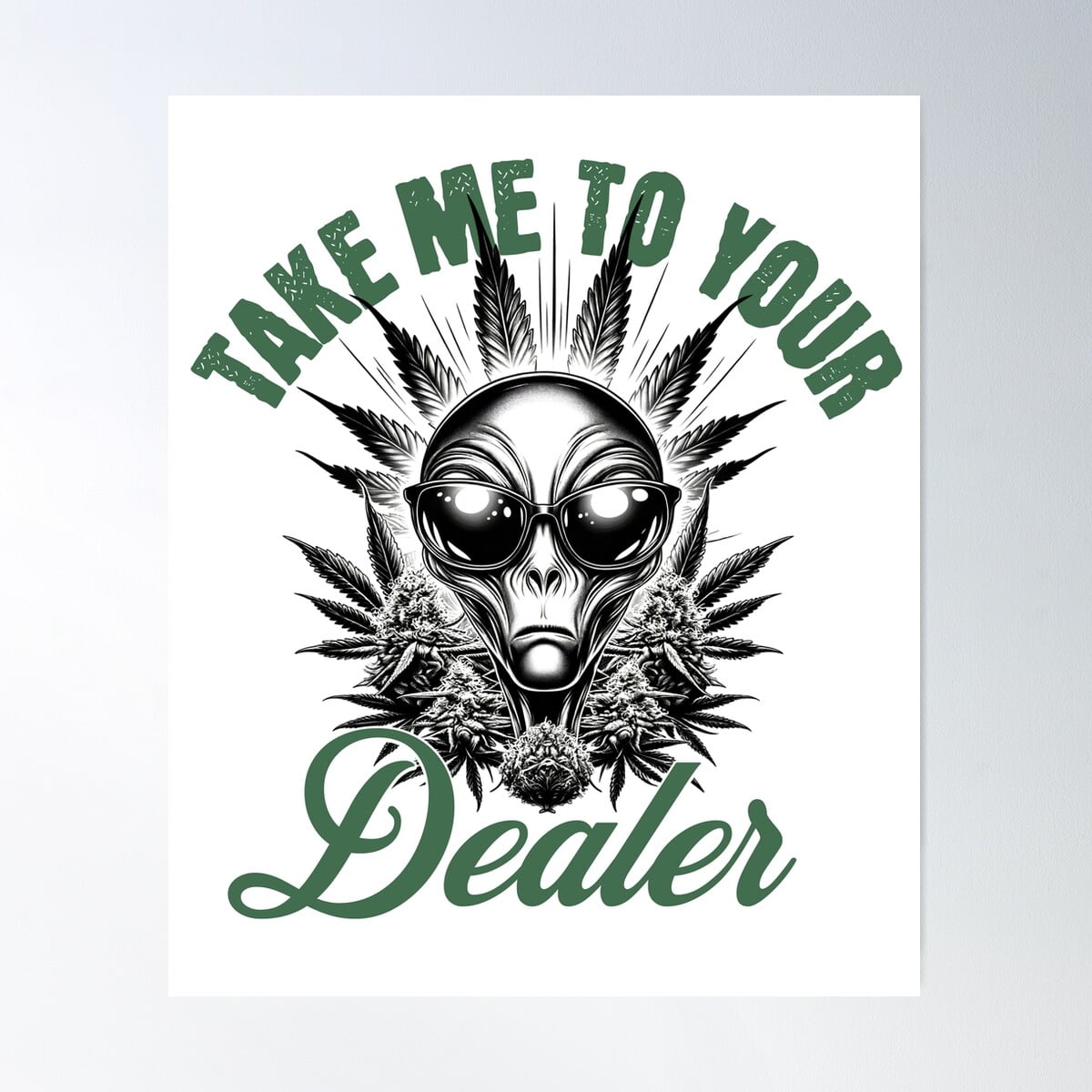 Dopaprint UNFRAMED PAPER POSTER Take Me To Your Dealer - Funny Alien ...
